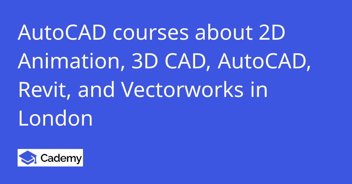 AutoCAD courses about 2D Animation, 3D CAD, AutoCAD, Revit, and ...