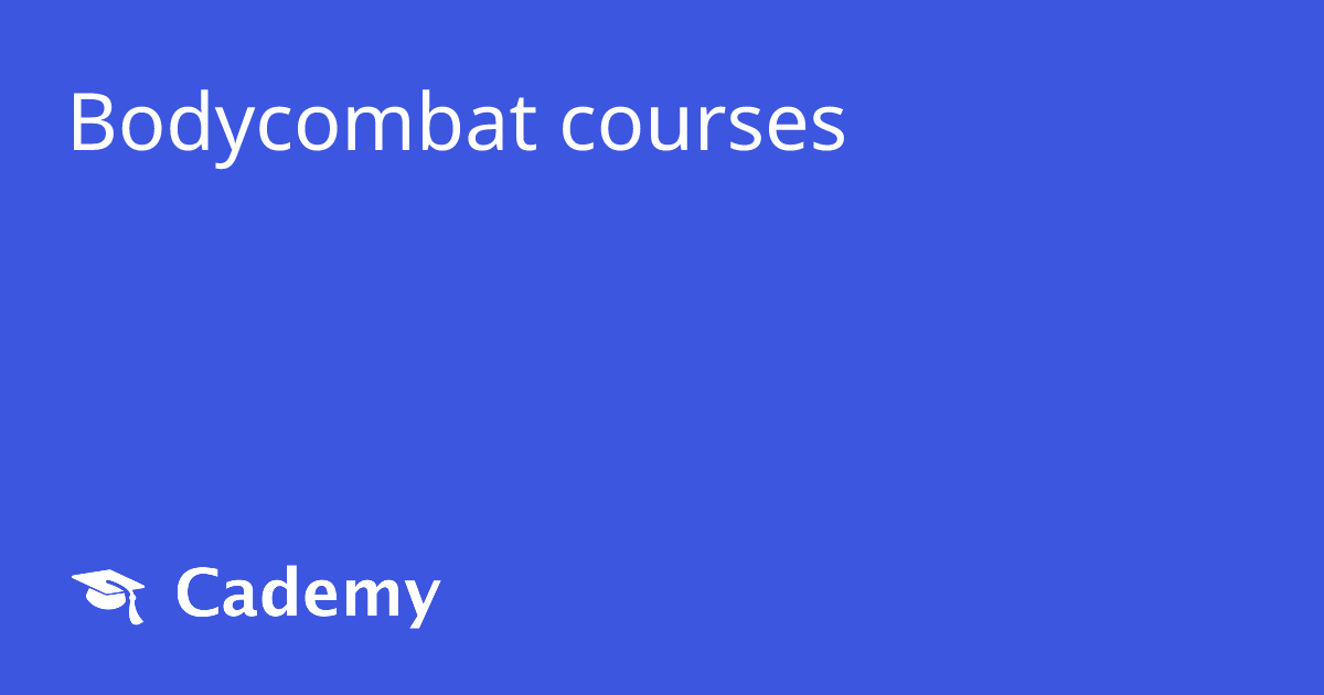 Bodycombat courses - Cademy
