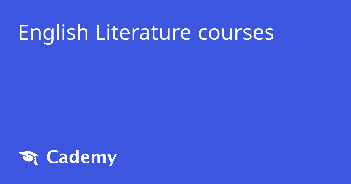 English Literature courses - Cademy