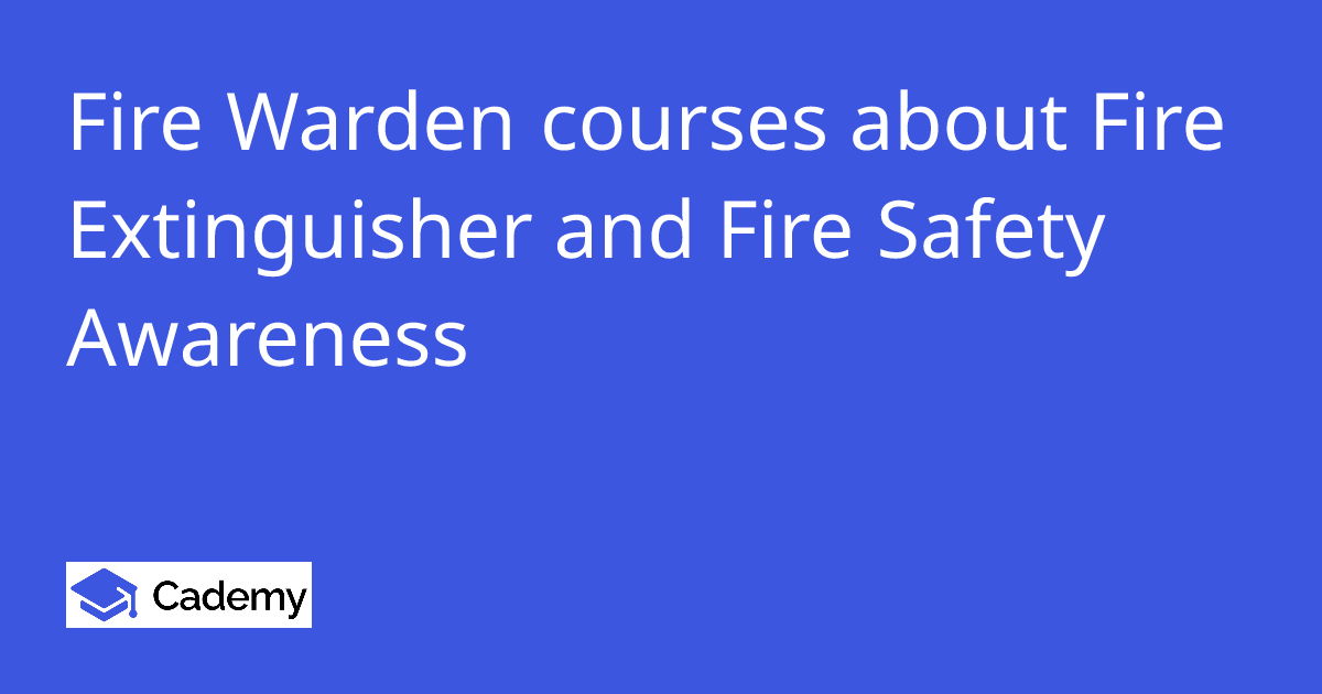 Fire Warden courses about Fire Extinguisher and Fire Safety Awareness ...