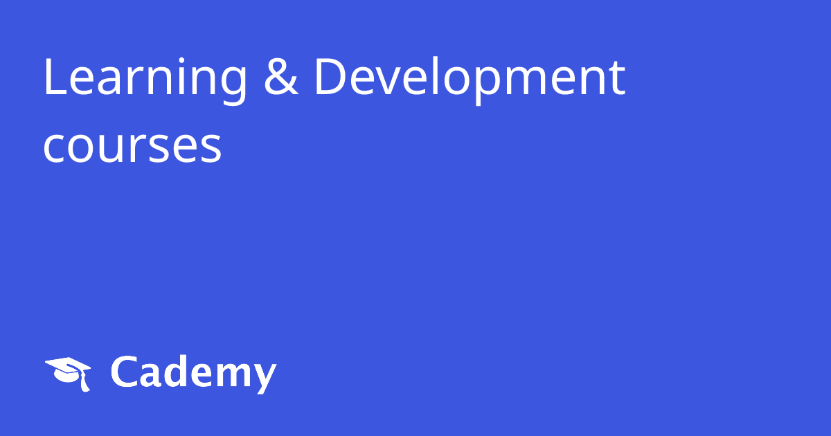 Learning & Development courses - Cademy