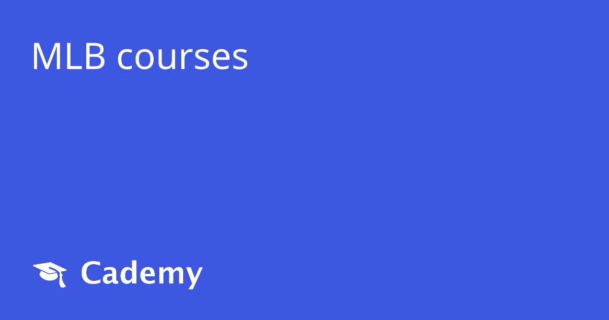 MLB courses - Cademy