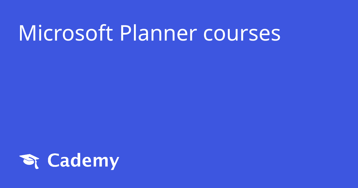 Microsoft Planner courses - Cademy