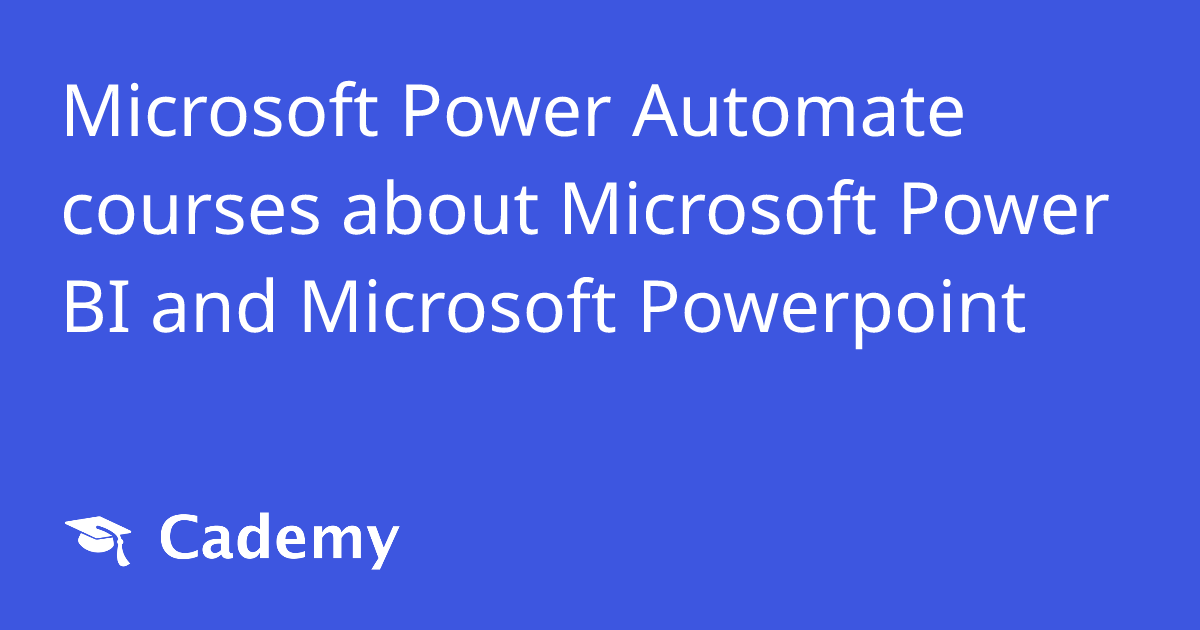 Microsoft Power Automate courses about Microsoft Power BI and Microsoft ...