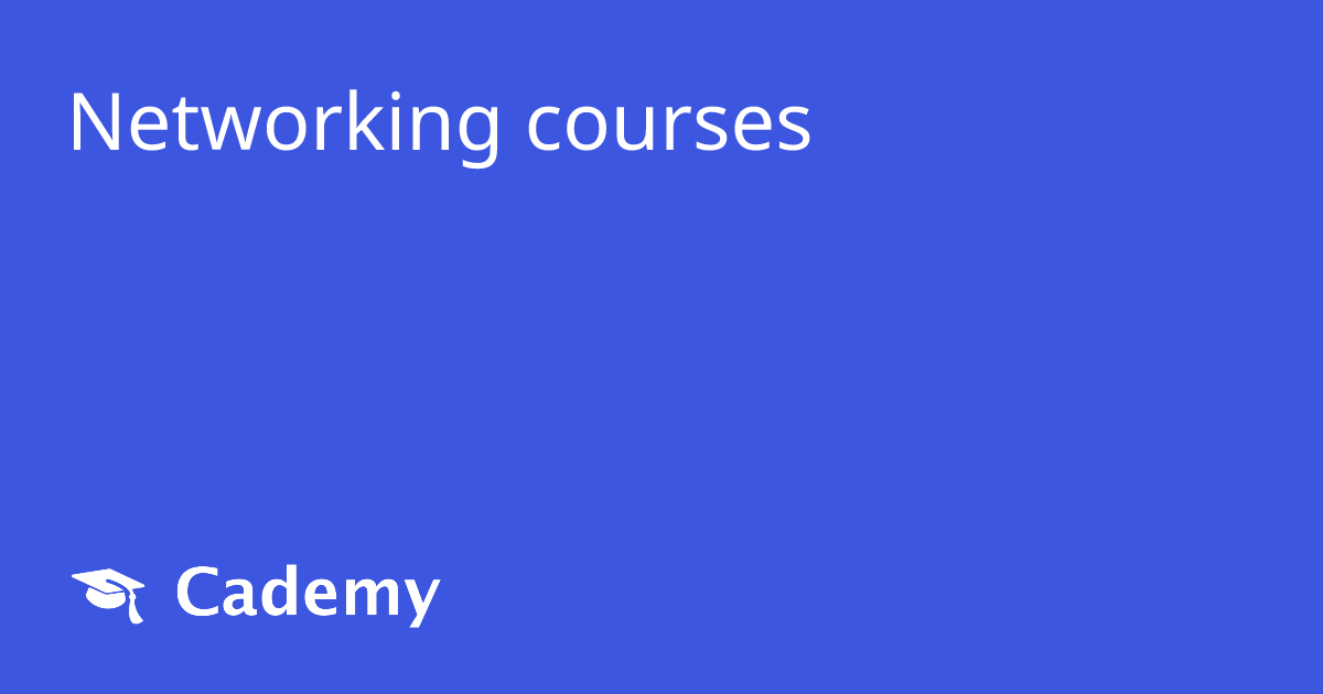 Networking courses - Cademy
