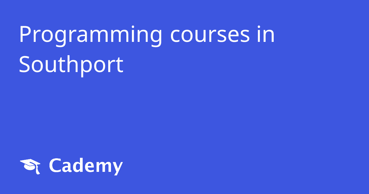 Programming courses in Southport - Cademy
