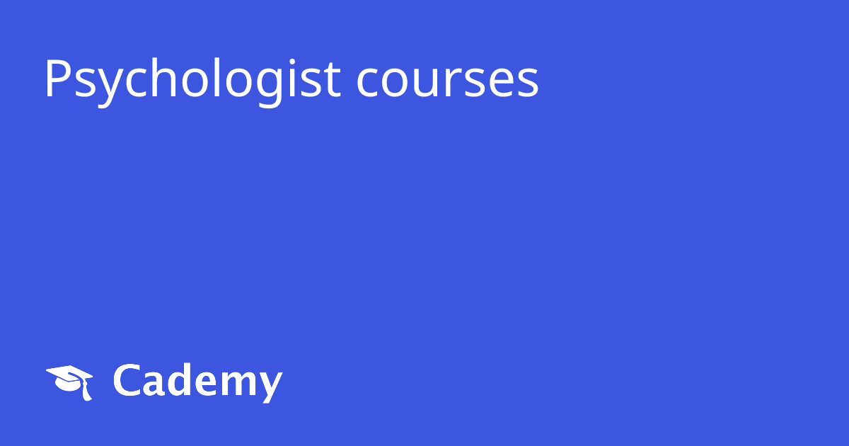 Psychologist courses - Cademy