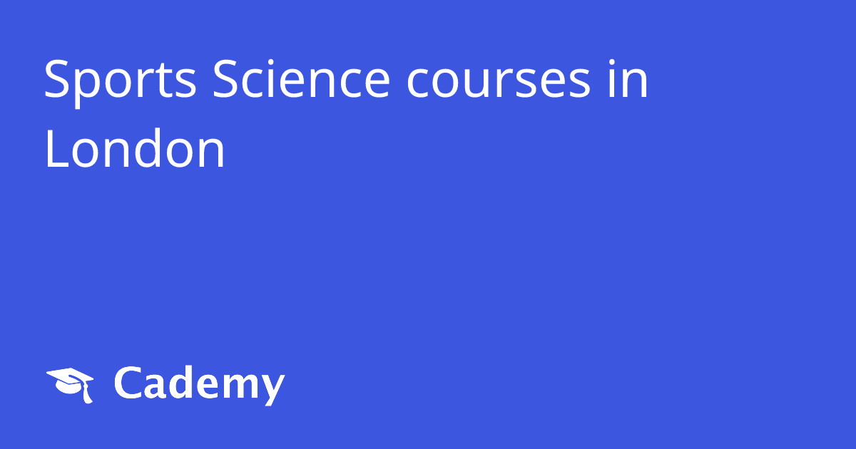 Sports Science courses in London - Cademy