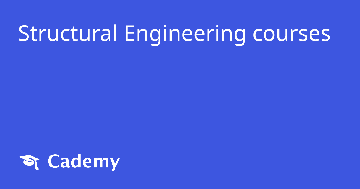 Structural Engineering courses - Cademy
