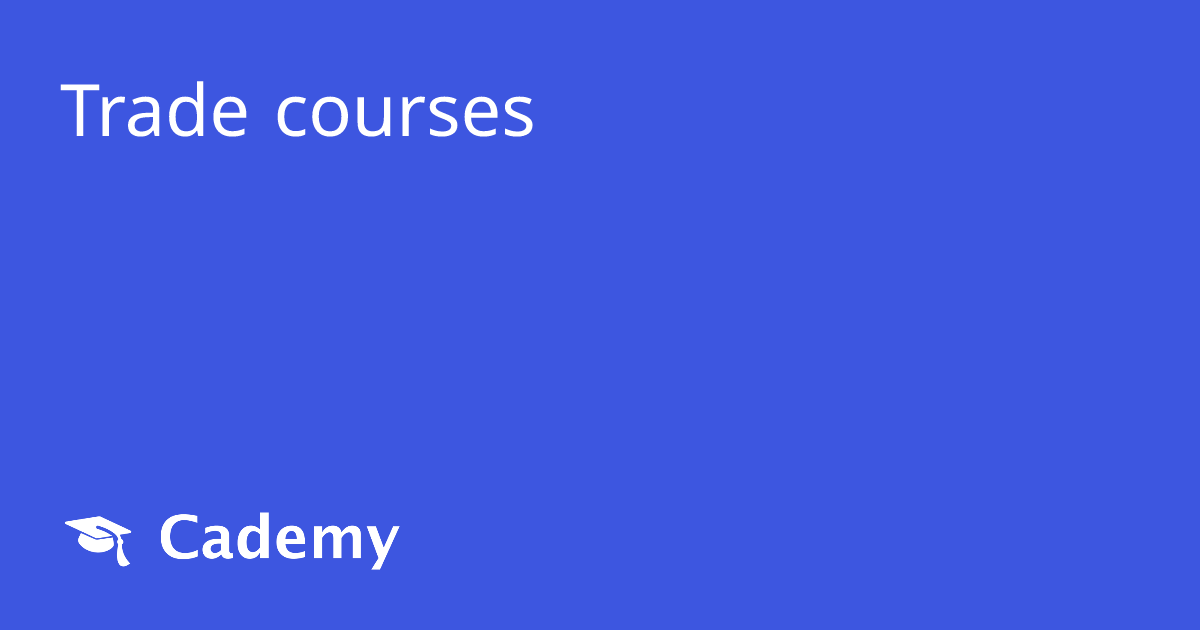 Trade courses - Cademy